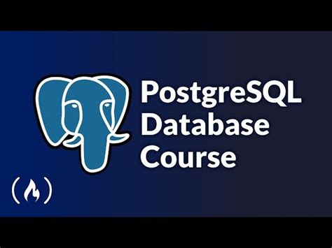Free Video Postgresql Tutorial For Beginners From Freecodecamp Class