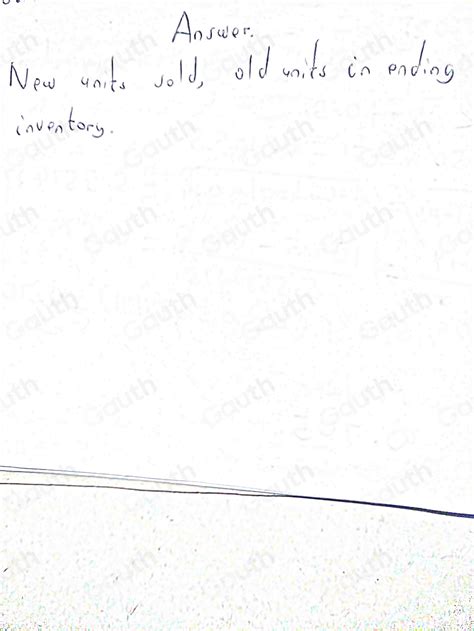 Solved With A Fifo Inventory Cost Flow Assumption What Is Assumed About The Units That Are