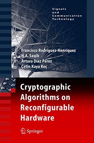 Cryptographic Algorithms On Reconfigurable Hardware Signals And Communication Technology