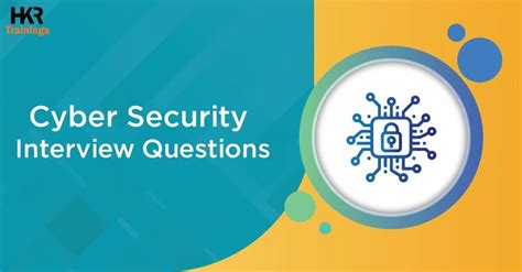 hkr trainings on linkedin cybersecurity interviewquestions