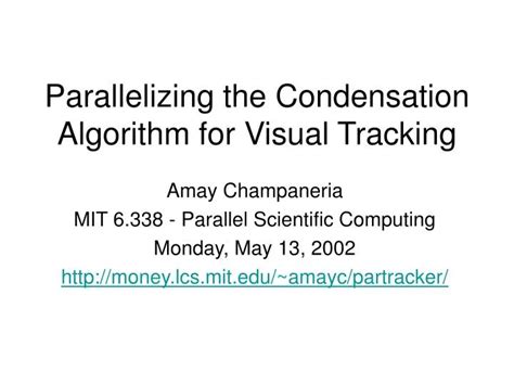 Ppt Parallelizing The Condensation Algorithm For Visual Tracking