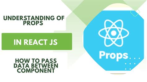 Mastering Reactjs Unveiling The Power Of Props For Seamless Component Communication Session