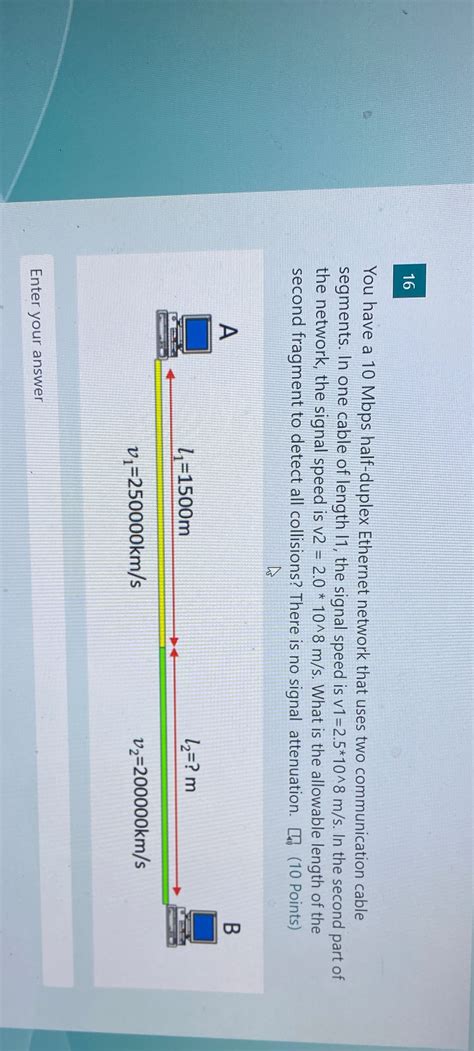 Solved You Have A 10 ﻿mbps Half Duplex That Has 2