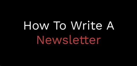 How To Write A Newsletter 11 Secrets Of A Successful Newsletter