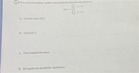 Solved If X Is A Discrete Random Variable With Probability Chegg