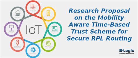 Iot Based Secure Rpl Routing For Phd Research Proposal S Logix
