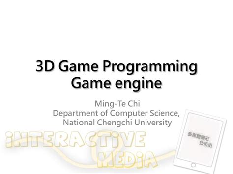 Ppt 3d Game Programming Game Engine Powerpoint Presentation Free