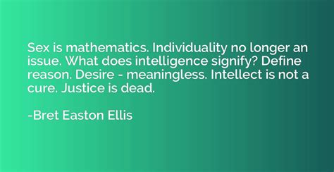 Sex Is Mathematics Individuality No Longer An Issue What Does Intelligence Signify Define