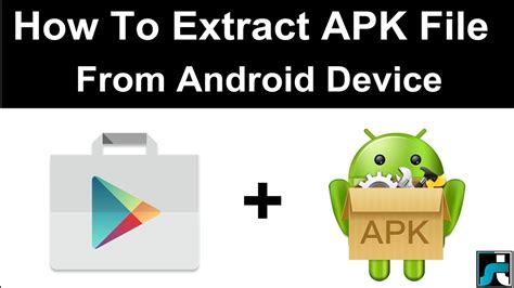 How To Extract Apk File From Android Phone 2 Ways Youtube