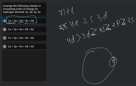 Arrange The Following Orbitals In Increasing Order Of Energy For Hydrogen