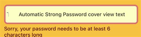 Ios Strong Password Cover Text Intermittently Breaking Tests Issues