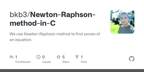GitHub Bkb Newton Raphson Method In C We Use Newton Raphson Method To Find Zeroes Of An