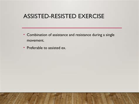 Assisted Exercise In Physical Therapyppt