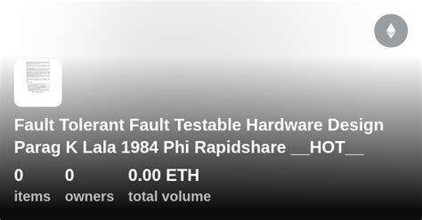 Fault Tolerant Fault Testable Hardware Design Parag K Lala 1984 Phi
