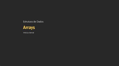 Estrutura De Dados — Arrays Como Vimos Anteiormente Estrutura De By Vinicius Bernal Medium