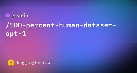 Gsstein100 Percent Human Dataset Opt 1 · Datasets At Hugging Face