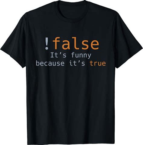 false it s true code funny programming coding t black t