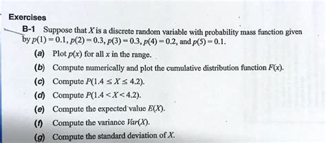Solvedexercises B 1 Suppose That Xis A Discrete Random Variable With