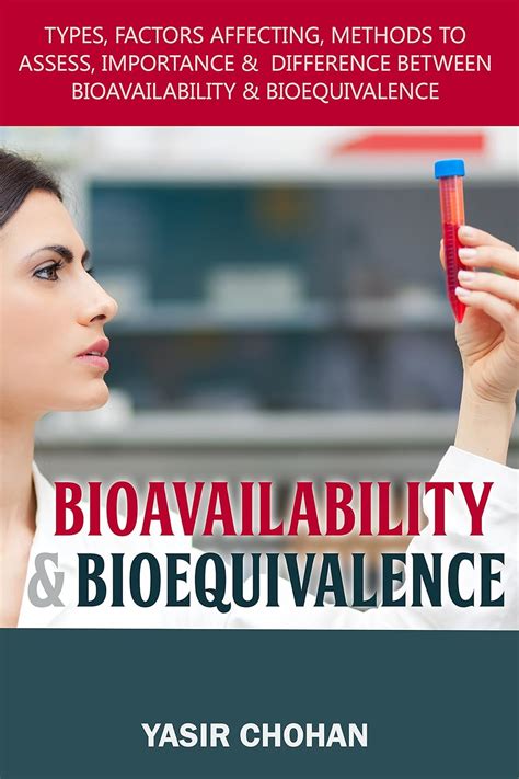 Bioavailability And Bioequivalence Definition And Types Of Bioavailability