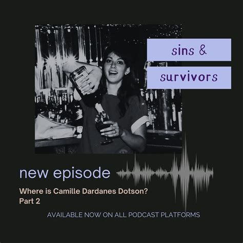 Where Is Camille Dardanes Dotson Part 2