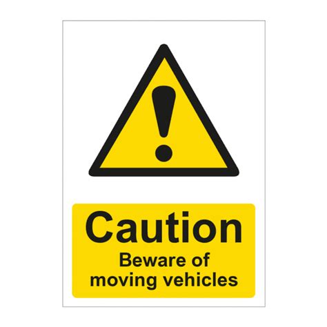 Caution Beware Of Moving Vehicles Sign Rigid 1mm Pvc Board Non