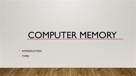Computer Memory Pptx With Its Types And Storage Pptx