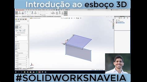 Solidworks 2019 Esboço 3d Allan Assad Youtube