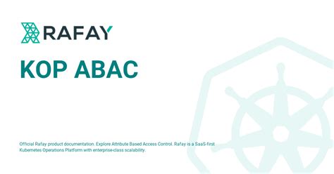 Kop Abac Rafay Product Documentation