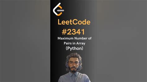 Leetcode2341 Maximum Number Of Pairs In Array Python Youtube