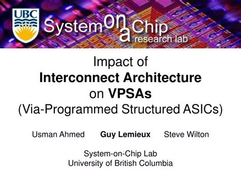 Ppt Impact Of Interconnect Architecture On Vpsas Via Programmed Structured Asics Powerpoint