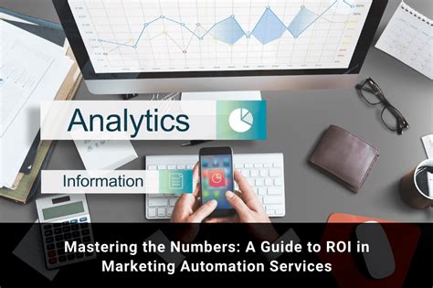 Roi In Marketing Automation Services A Mastering Guide