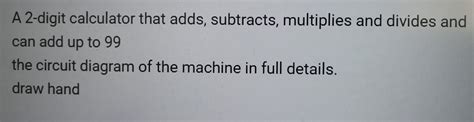 Solved A 2 Digit Calculator That Adds Subtracts Multiplies