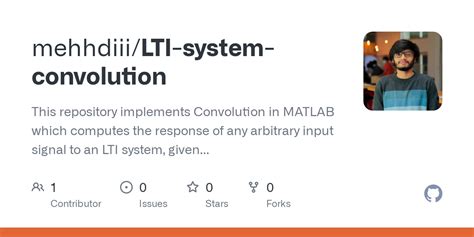 GitHub Mehhdiii LTI System Convolution This Repository Implements Convolution In MATLAB Which
