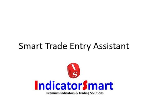 Smart Trade Entry Assistant Indicatorsmart Ninjatrader Indicators