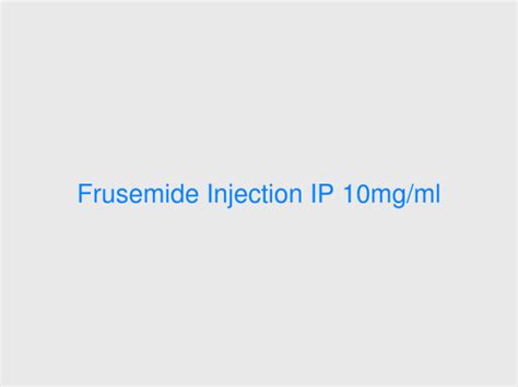 Frusemide Injection Ip 10mgml