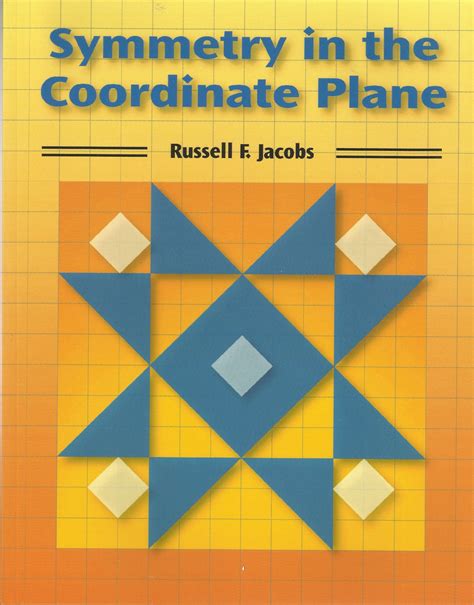 Symmetry In The Coordinate Plane Teacher Book Tarquingroup