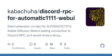 Github Kabachuhadiscord Rpc For Automatic1111 Webui Silent
