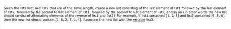 Solved Given The Lists List1 And List2 That Are Of The Same