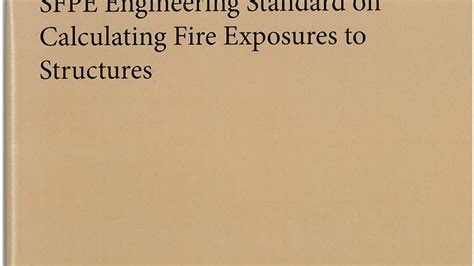 Sfpe Standard On Calculating Fire Exposures To Structures Media