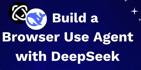 Build A Browser Use Agent With Deepseek A Step By Step Guide Dev Community