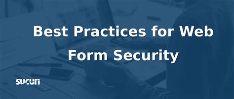 Best Practices For Web Form Security