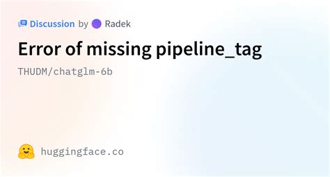 thudm chatglm 6b · error of missing pipeline tag