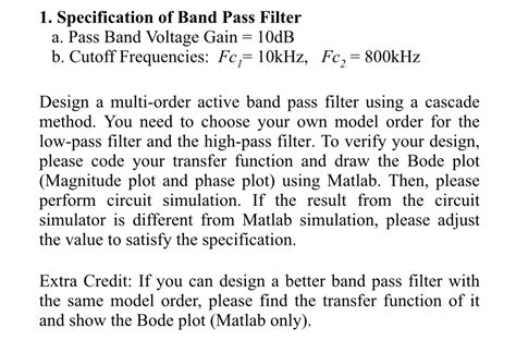 Solved 1 Specification Of Band Pass Filter A Pass Band