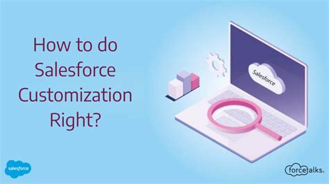 Salesforce Blogs In Customization Process Forcetalks