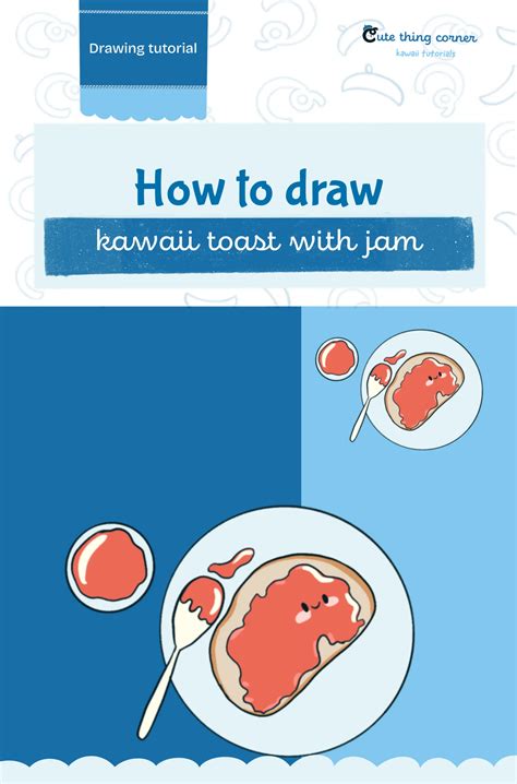 How To Draw Kawaii Toast With Jam Step By Step