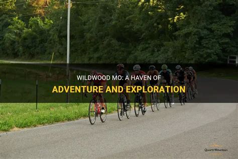 Wildwood Mo A Haven Of Adventure And Exploration Quartzmountain