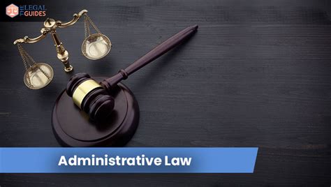 What Is Administrative Law A Complete Guide The Legal Guides