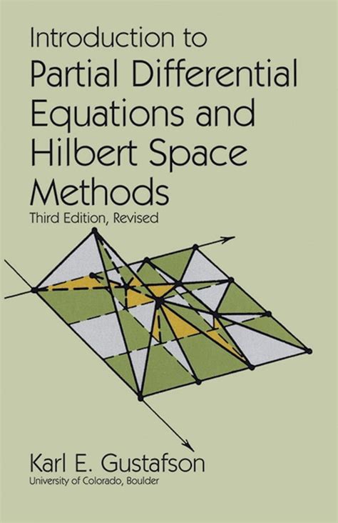 Introduction To Partial Differential Equations And Hilbert Space