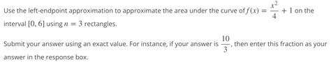 Solved X2 1 On The Use The Left Endpoint Approximation To