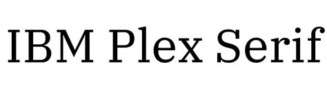 IBM Plex Serif Font FFonts Net IBM Plex Serif Font FFonts Net